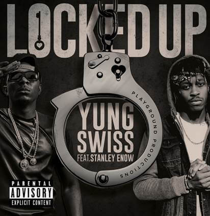 Yung Swiss drops new heat Locked Up ft Stanley Enow