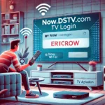 Now.DSTV.Com TV Enter Code Login Not Working? Here’s How To Fix