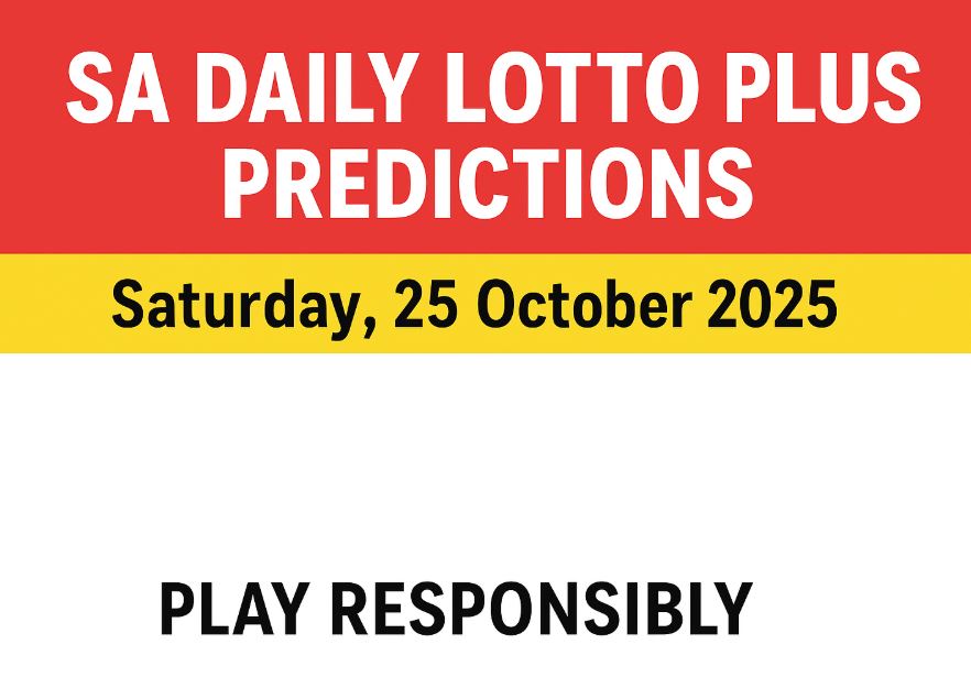 SA Daily Lotto Plus Predictions for Today: Saturday, 25 October 2025