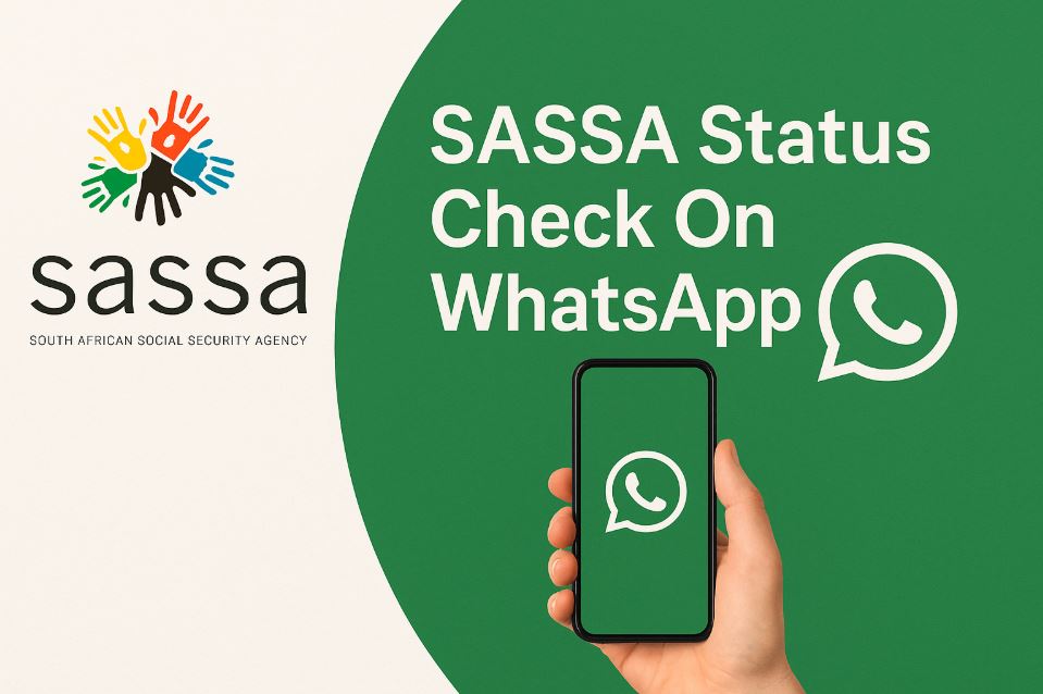 What You Need To Know About SASSA Status Check On WhatsApp